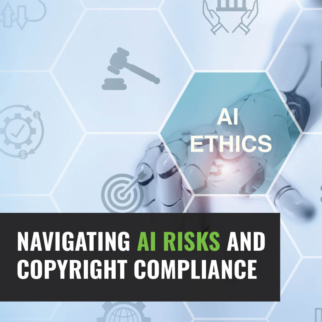 Navigating AI Risks and Copyright Compliance - Callis